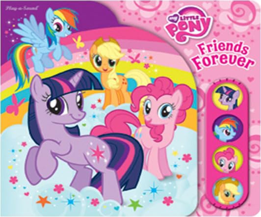 My Little Pony: Friends Forever: Play-a-Sound: Editors of Publications ...