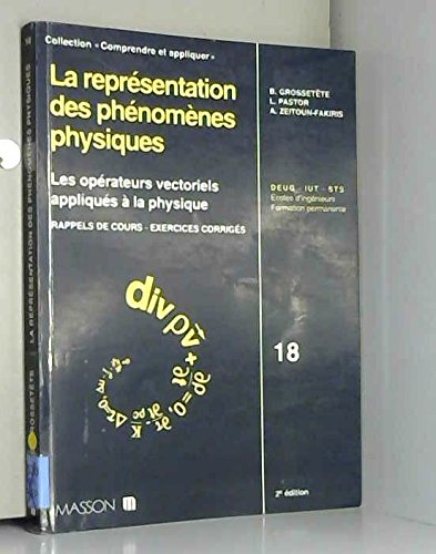 Amazon.fr - La Representation Des Phenomenes Physiques. Les Operateurs ...