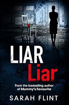 Liar Liar: Another gripping serial killer thriller from the bestselling author (DC Charlotte ...