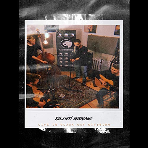 Silent! Nirvana (Live in BLACK CAT DIVISION) by Gracjan Kalandyk on ...