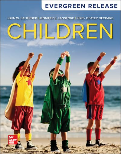 Children: 2024/Evergreen Release: John Santrock, Jennifer Lansford and ...