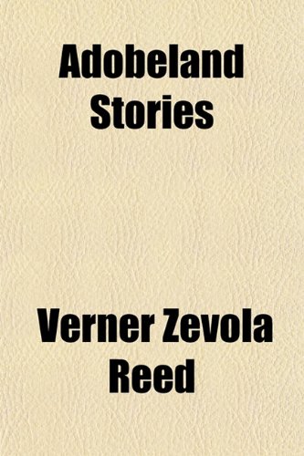 Adobeland Stories : Verner Zevola Reed: Amazon.in: Books