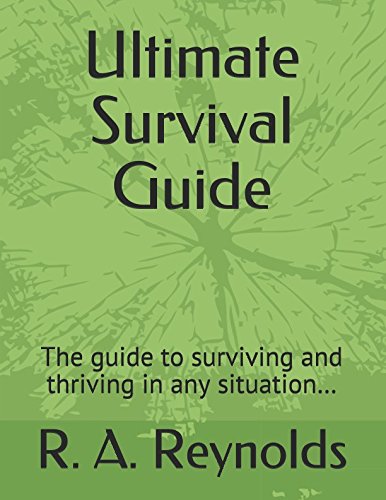 Ultimate Survival Guide: by Essesntial Survival Systems: Reynolds, R. A ...