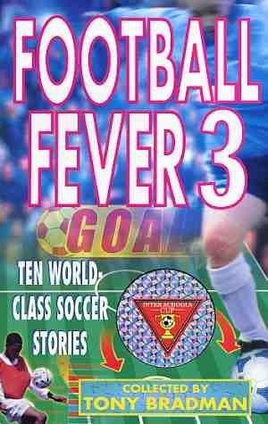 Football Fever: Tony Bradman: 9780552546461: Amazon.com: Books