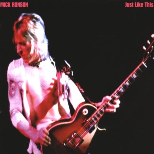 Just Like This : Mick Ronson: Amazon.fr: CD et Vinyles}