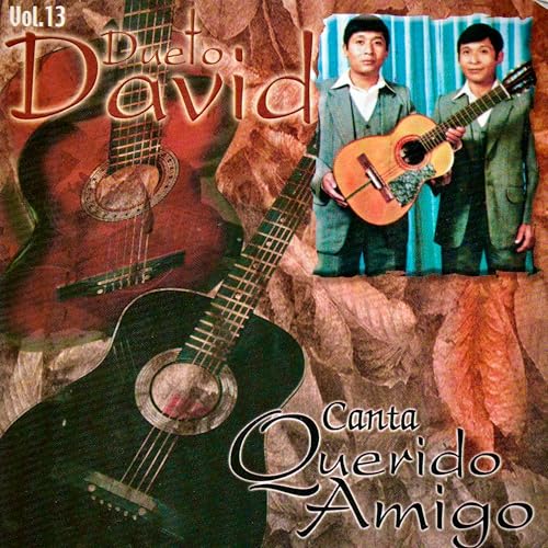 Play Canta Querido Amigo, Vol.13 by DUETO DAVID on Amazon Music