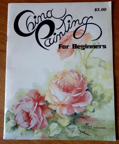 China Painting for Beginners: Radmaker, Rosemarie: Amazon.com: Books
