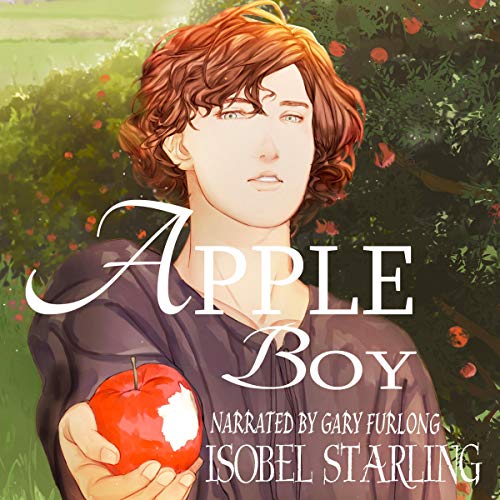 Apple Boy: The Quiet Work, Book 1 (Audible Audio Edition): Isobel ...