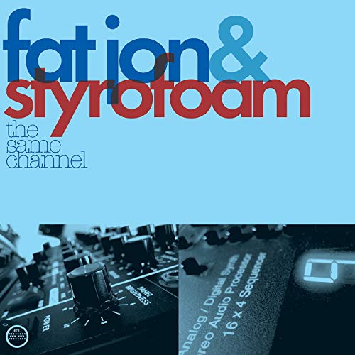 Amazon.com: The Same Channel : Styrofoam & Fat Jon: Digital Music