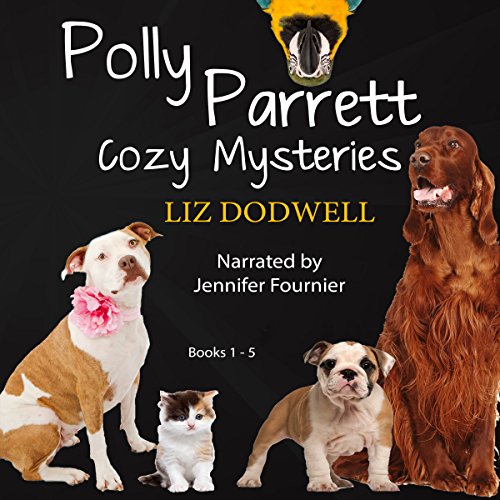 Polly Parrett Pet-Sitter Cozy Mysteries Collection (5-Books-in-1 ...