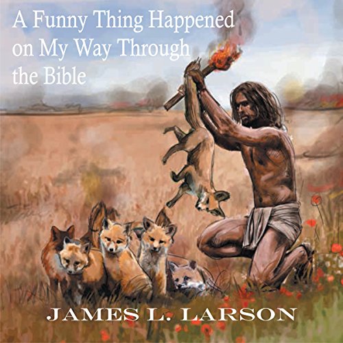 Amazon.com: A Funny Thing Happened on My Way Through the Bible: The ...