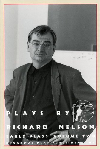 Plays by Richard Nelson, Early Plays Volume 2: Richard Nelson, Nelson ...
