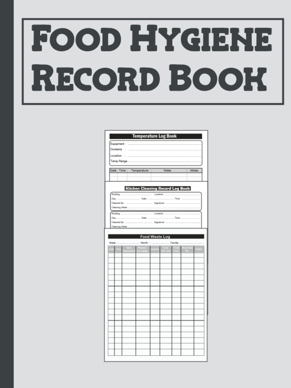 Food Hygiene Record Book: Food Temperature Log Book with Inventory ...