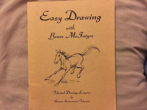 Easy Drawing with Bruce McIntyre Televised Drawing Lessons By Western ...