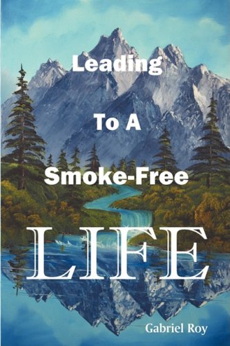 Amazon.com: Leading To A Smoke-Free Life, Steve, A Father's Diary: The ...