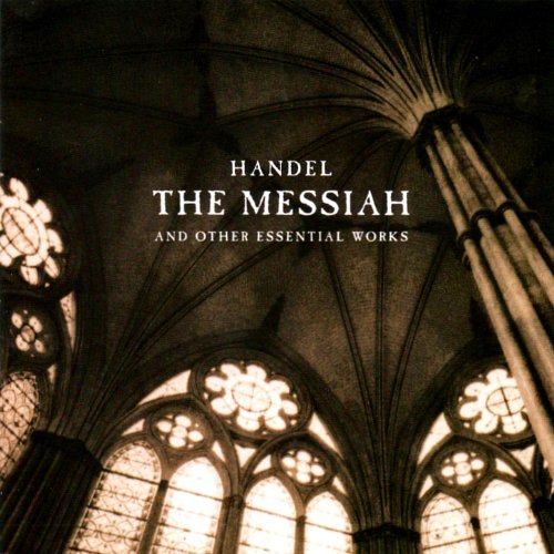 Amazon.com: Handel: The Messiah (Excerpts) and Other Essential Works ...