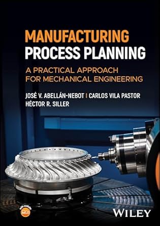 Buy Manufacturing Process Planning: A Practical Approach for Mechanical ...