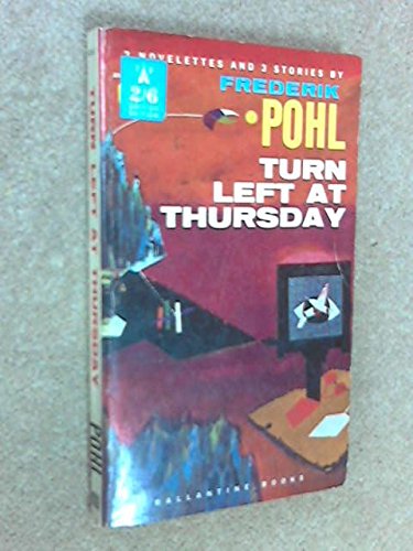 Turn Left At Thursday: Frederick Pohl -: Amazon.com: Books