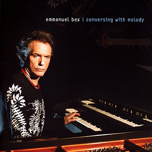 Amazon Music - Emmanuel BexのConversing with Melody - Amazon.co.jp