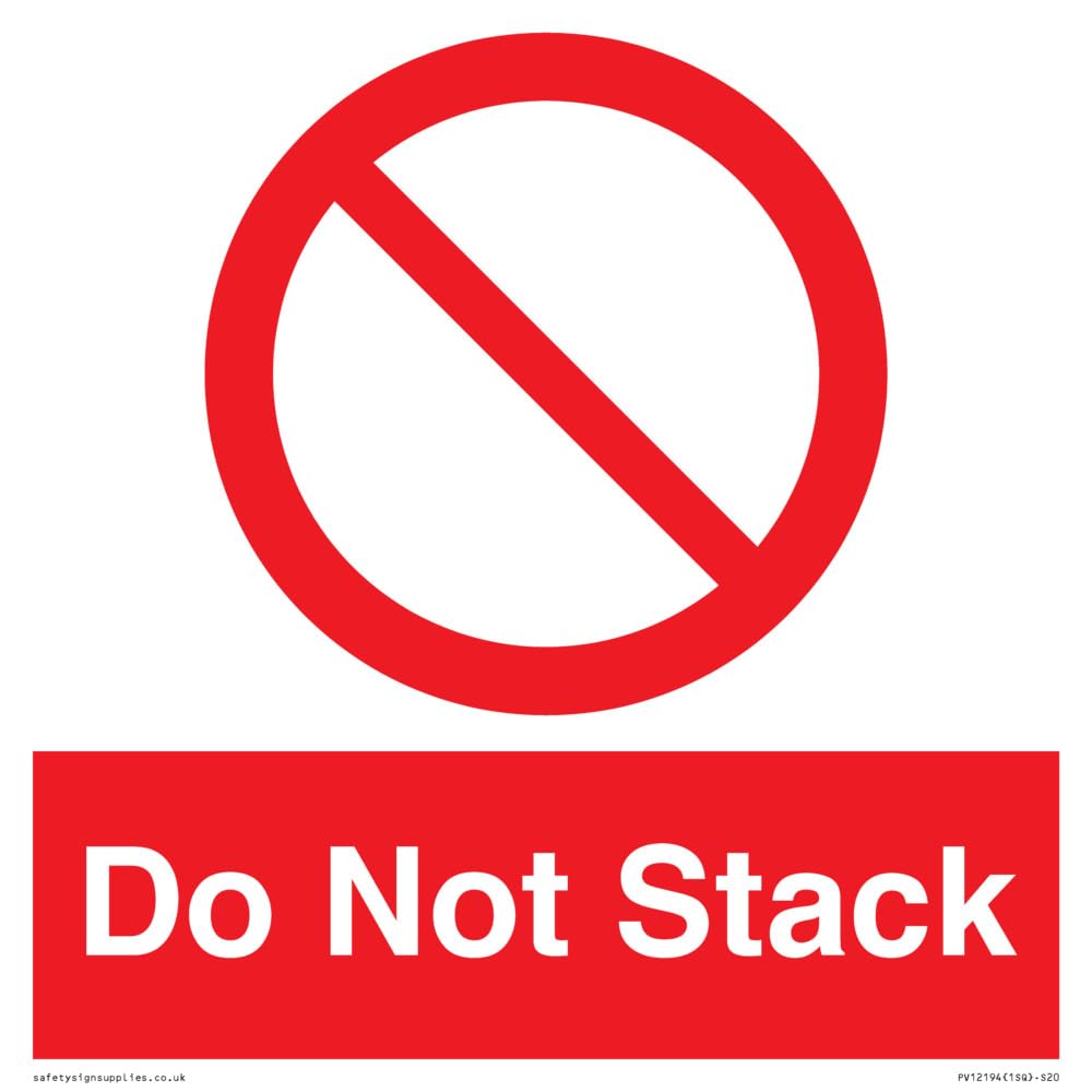 Do Not Stack Sign – 200x200mm – S20 – BigaMart