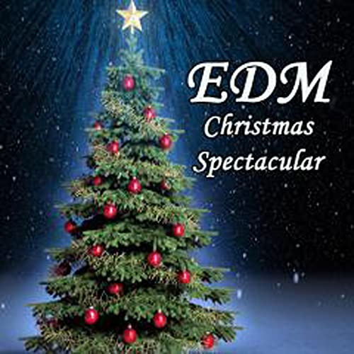 Amazon Music UnlimitedでVARIOUS ARTISTSのEDM Christmas Spectacularを