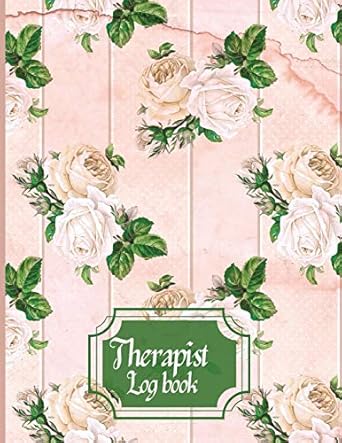 Therapist Log Book: Therapist Appointment Notetaking Notebook Planner ...