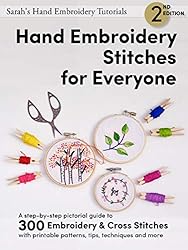 Hand Embroidery Stitches for Everyone, 1st Edition: A step-by-step ...