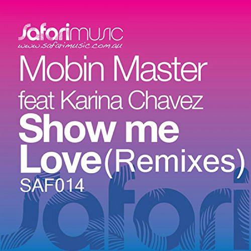 Play Show Me Love (Remixes) by Mobin Master feat. Karina Chavez on Amazon Music Unlimited