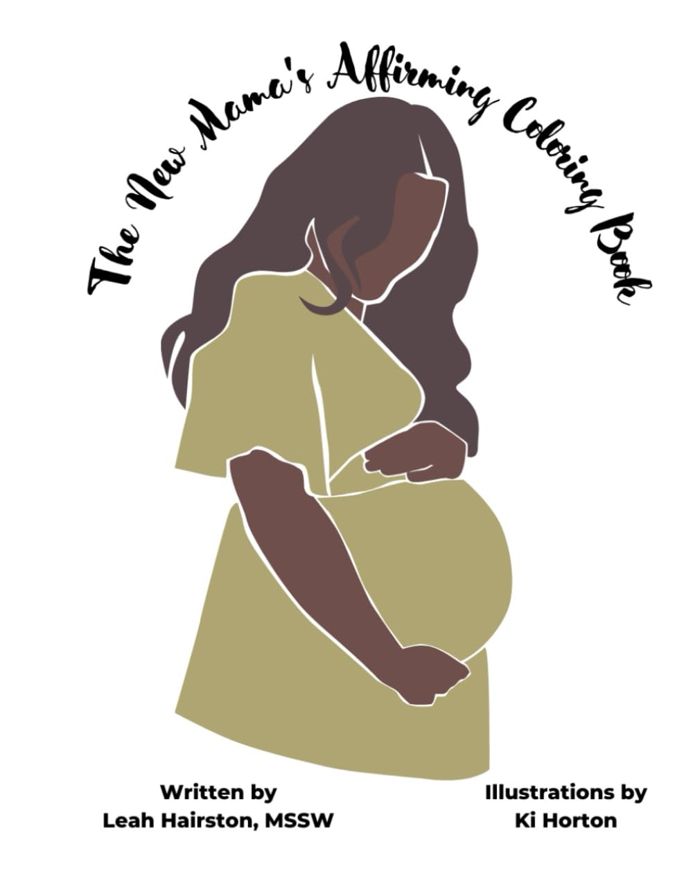 The New Mama's Affirming Coloring Book: Affirmations for Your Birth and ...