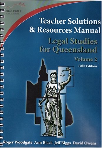 Legal Studies for Queensland, v. 2: Teacher Solution and Resources ...