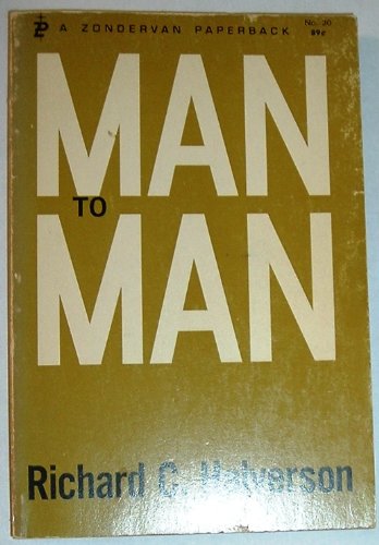 Man to Man: Halverson, Richard C.: 9780310258025: Amazon.com: Books