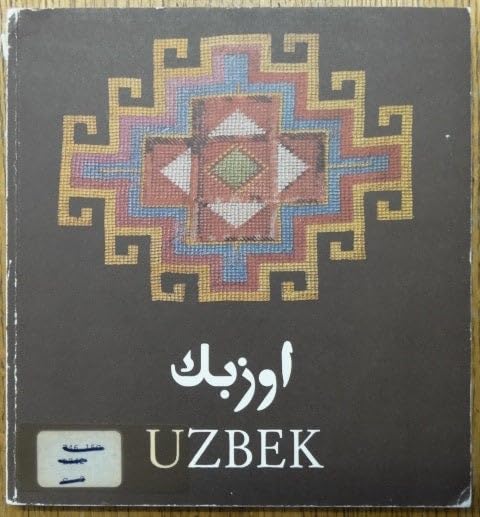 Uzbek: the Textiles and Life of the Nomadic and Sedentary Uzbek Tribes ...