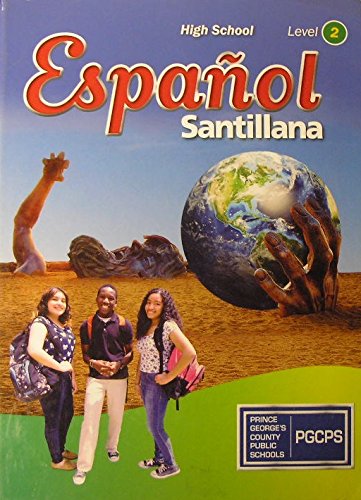 Espanol Santillana High School Level 2 (For Prince George's County ...
