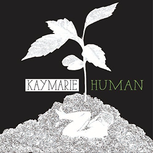 Play Human by KayMarie on Amazon Music