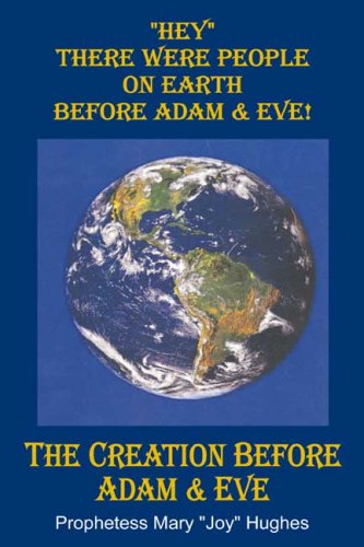 "Hey" There Were People on Earth Before Adam and Eve: The Creation ...