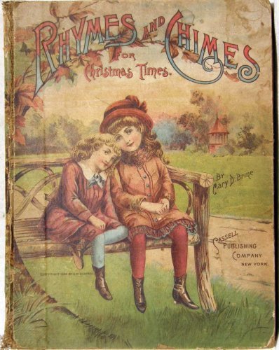 Rhymes and Chimes for Christmas Times: Mary D. Brine: Amazon.com: Books