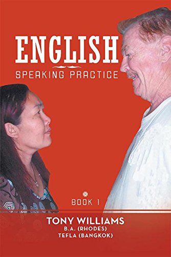 English Speaking Practice: Book 1 - Kindle edition by Williams, Tony ...
