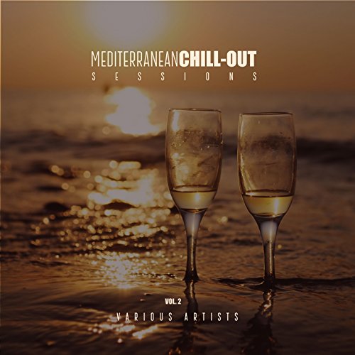 Play Mediterranean Chill-Out Sessions, Vol. 2 by VARIOUS ARTISTS on ...