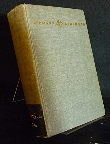 Behemoth The Structure and Practice of National Socialism 1933-1944 ...