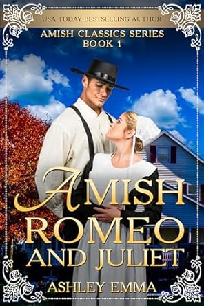 Amazon.com: Amish Romeo and Juliet: The Amish Classics Series: Book 1 ...