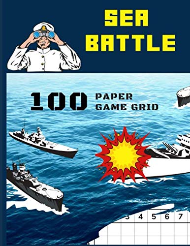 Sea Battle: 100 paper grids | Hours of fun for friends and family | 8 ...