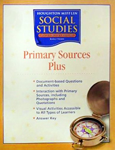 Houghton Mifflin Social Studies: Primary Sources Plus Blackline Masters Grade 5 US History: The ...