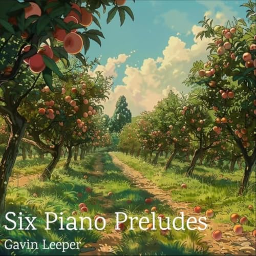 Play Six Piano Preludes by Gavin Leeper on Amazon Music