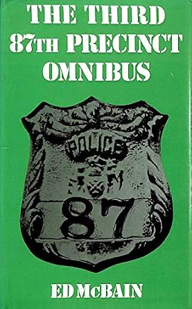 The Third 87th Precinct Omnibus: Shotgun, Jigsaw, Hail Hail the Gang's ...