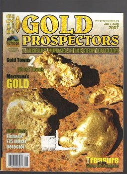Gold Prospectors Magazine July/August 2007: Amazon.com: Books