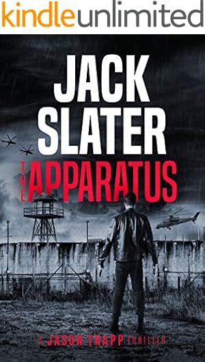Amazon.com: The Apparatus (Jason Trapp Thriller Book 5) eBook : Slater, Jack: Kindle Store
