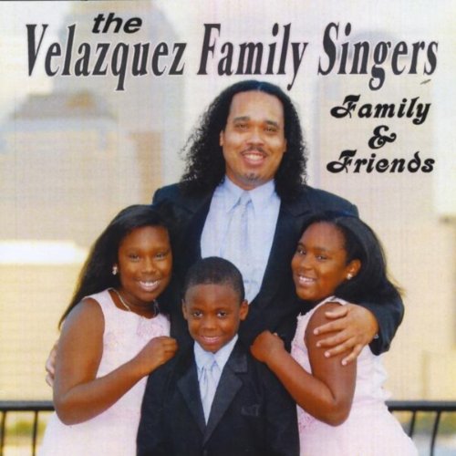 Amazon.com: Family & Friends : The Velazquez Family Singers: Digital Music