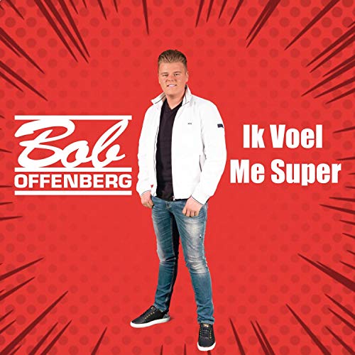 Ik Voel Me Super by Bob Offenberg on Amazon Music - Amazon.co.uk