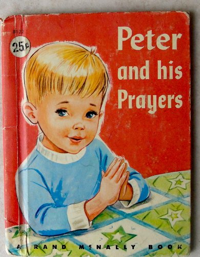 Peter and His Prayers: Dowd, Susan Bromley: Amazon.com: Books