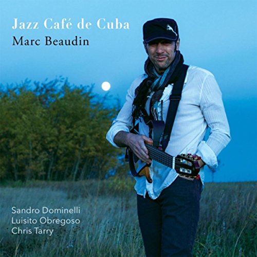Amazon.com: Jazz Cafe de Cuba : Marc Beaudin: Digital Music